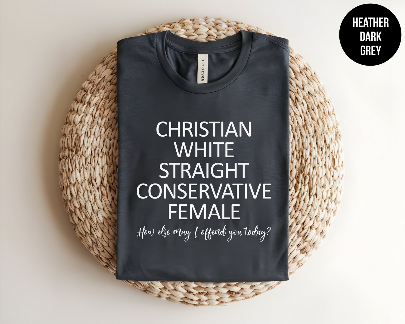 Christian Conservative Female • Funny Political Tee – The Shirt Republic